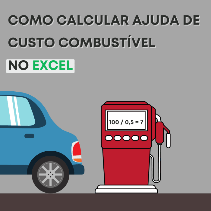 Como calcular ajuda de custo combustível Excel? - Smart Planilhas