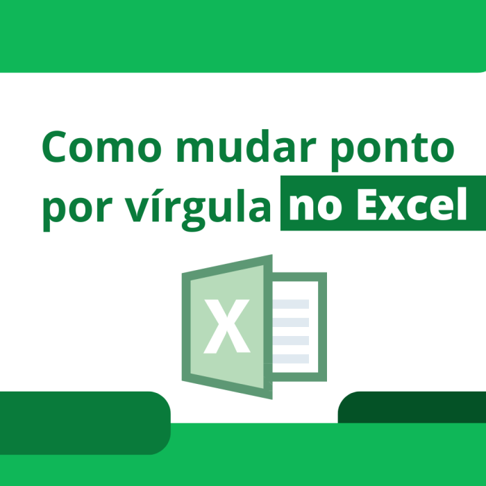 Como mudar vírgula por ponto no Excel - Smart Planilhas